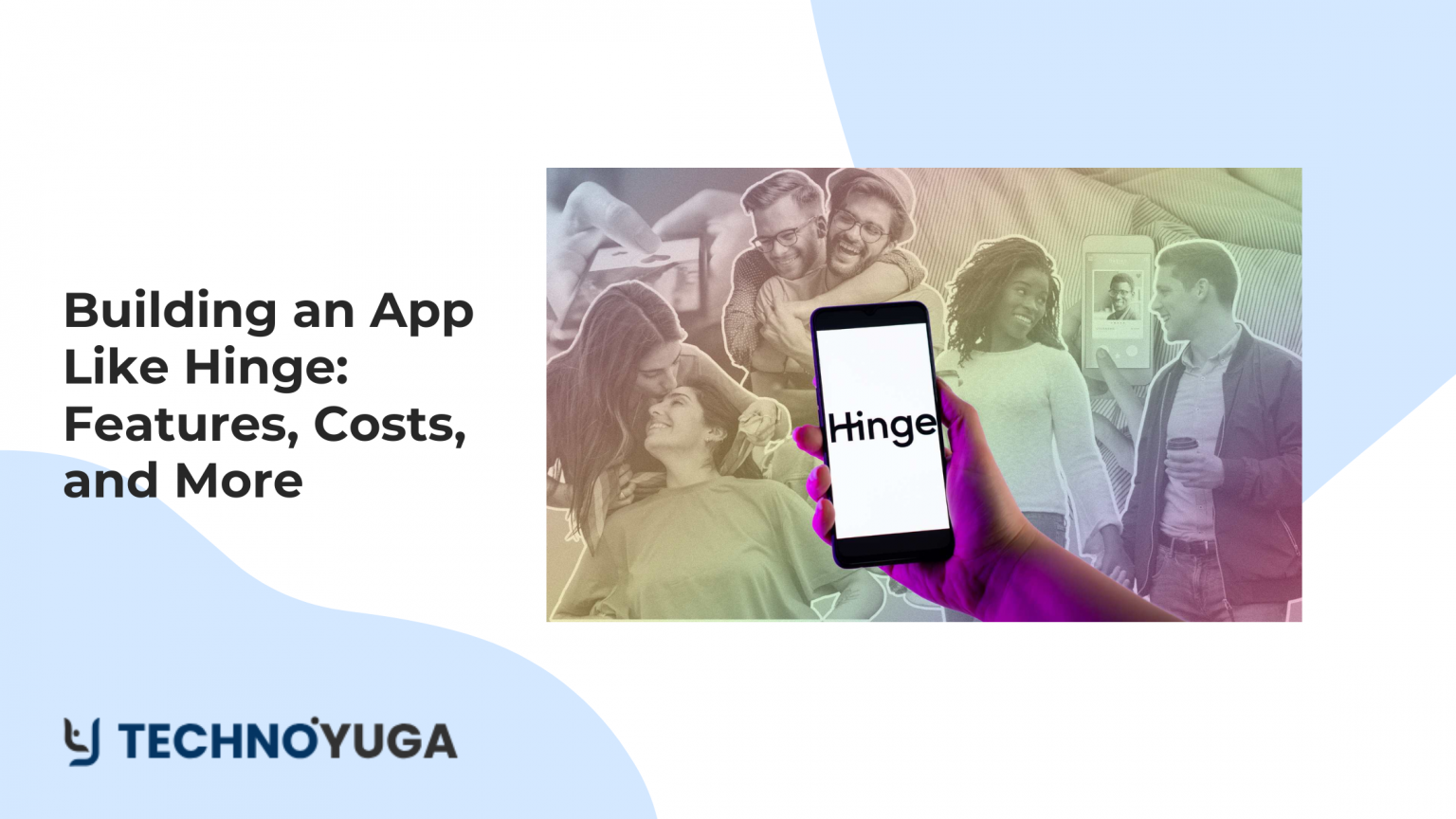 Build an App Like Hinge: Features, Costs, and More - Techno Yuga Dating ...
